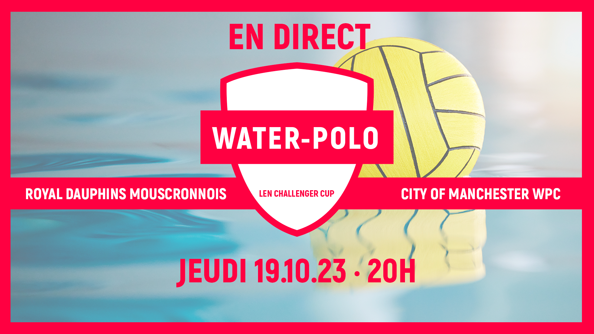 LEN Challenger Cup de Water-polo : Dauphins Mouscronnois / City of ...
