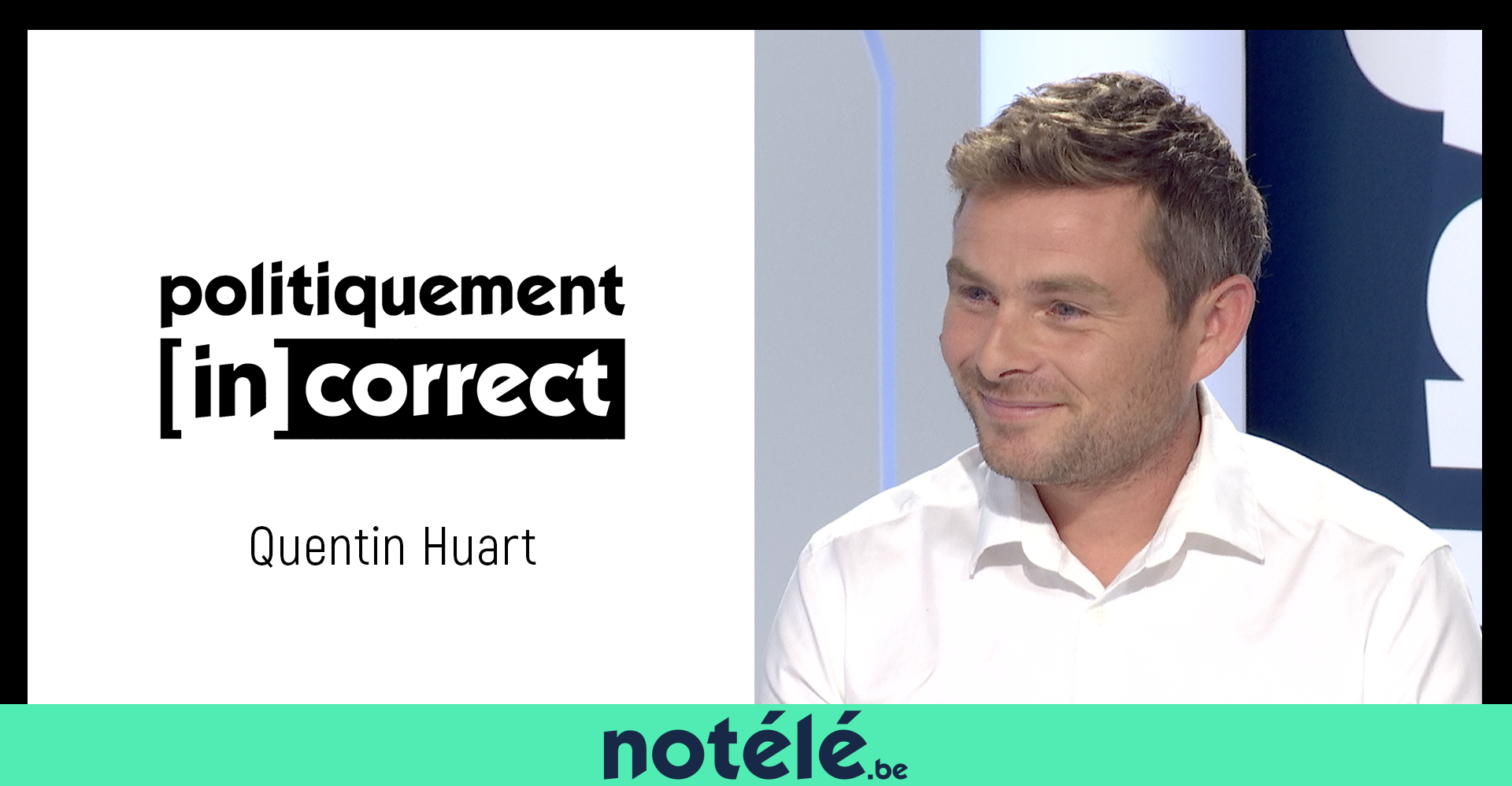 Politiquement (in)correct avec Quentin Huart, 1er échevin d'Estaimpuis ...