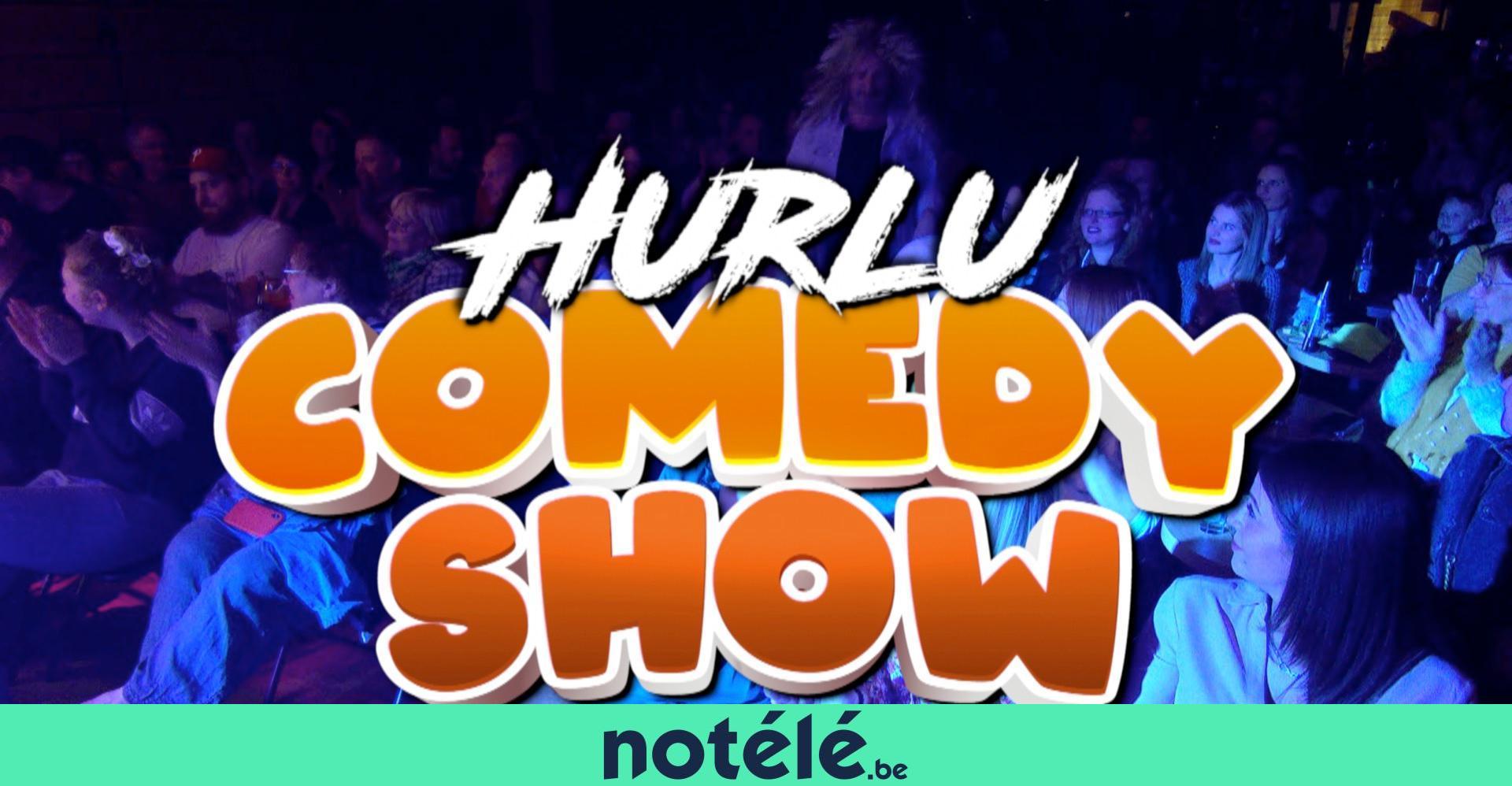 Hurlu Comedy Show avec Richard Ruben, Les Caméléons, Fabian Le Castel ...