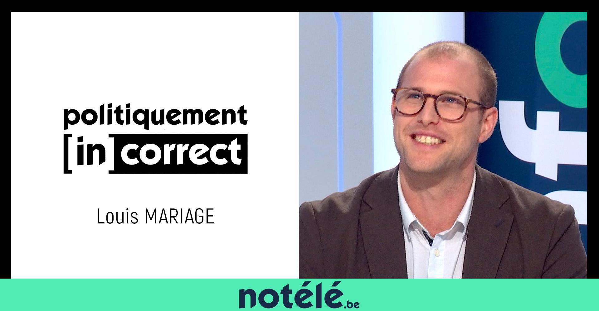 Politiquement (in)correct avec Louis Mariage, député fédéral Ecolo